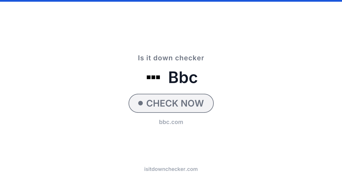Is Bbc Down Check News Status Now Is It Down Checker