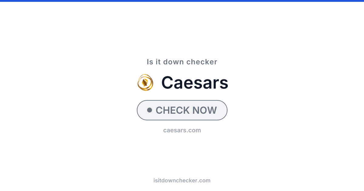 Is Caesars Sportsbook Down? Check Status Now | Is it down checker