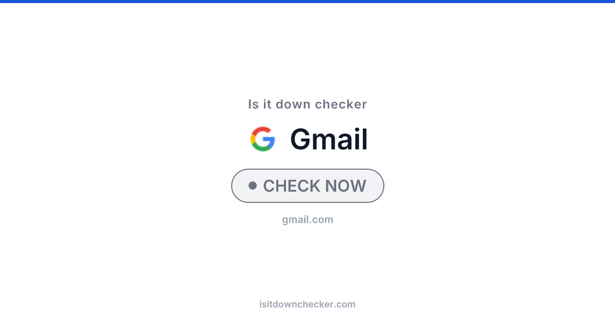 Is Gmail Down? Check Email Status Now | Is it down checker