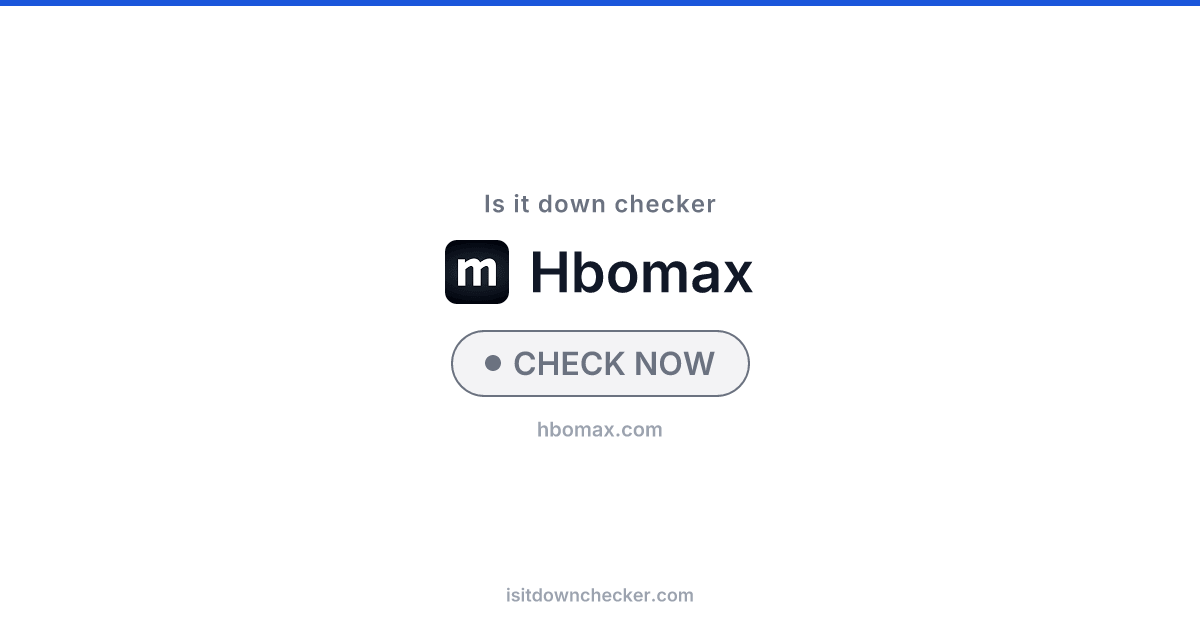 Is HBO Max Down? Check Streaming Status Now | Is it down checker