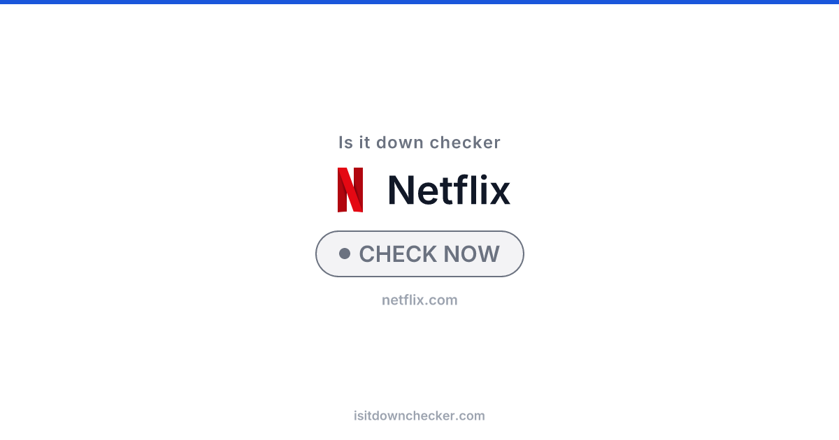 Is Netflix Down? Check Streaming Status Now | Is it down checker