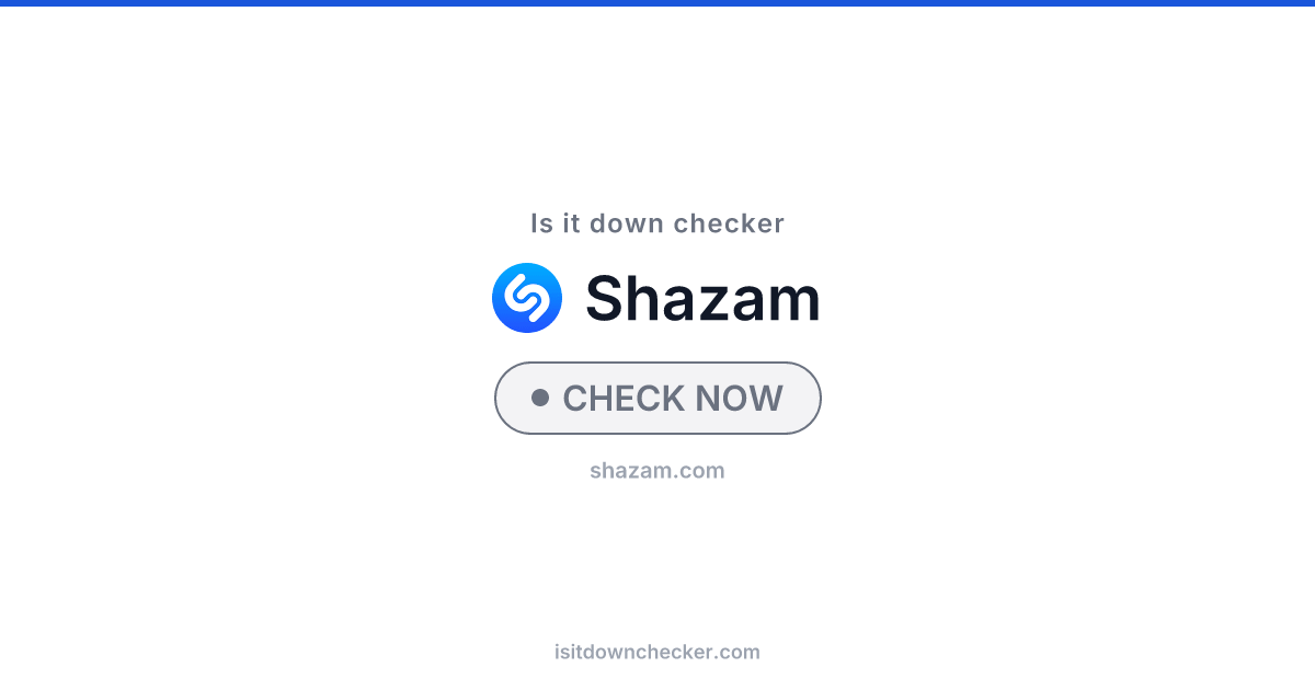 Is Shazam Down? Check Music Status Now | Is it down checker