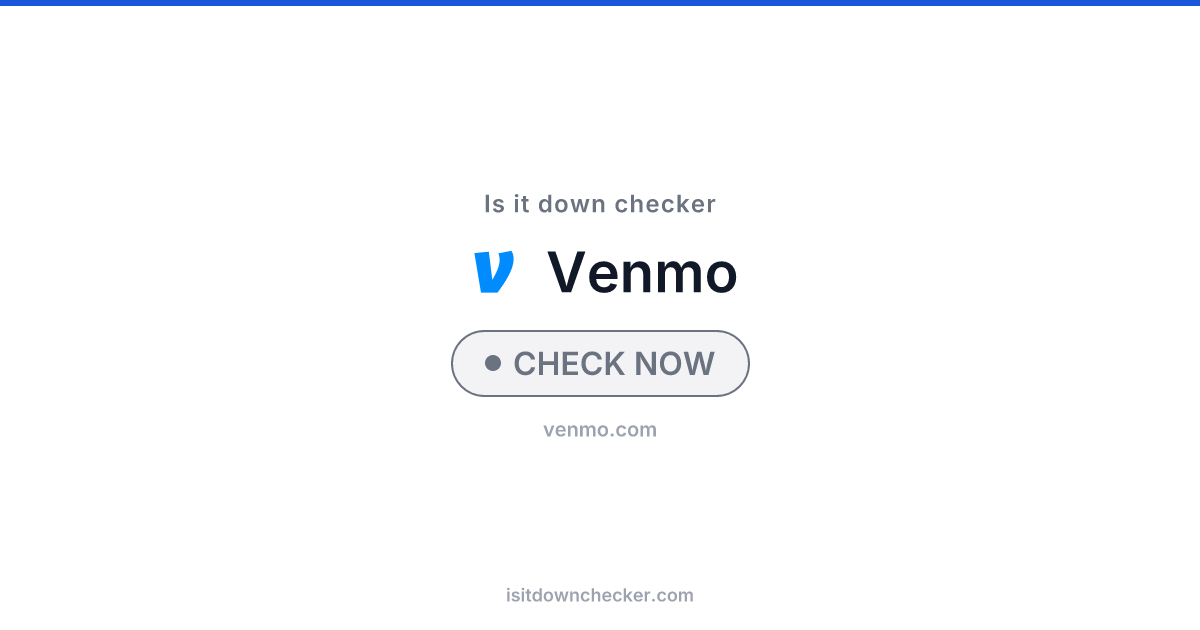 Is Venmo Down? Check Banking Status Now | Is it down checker