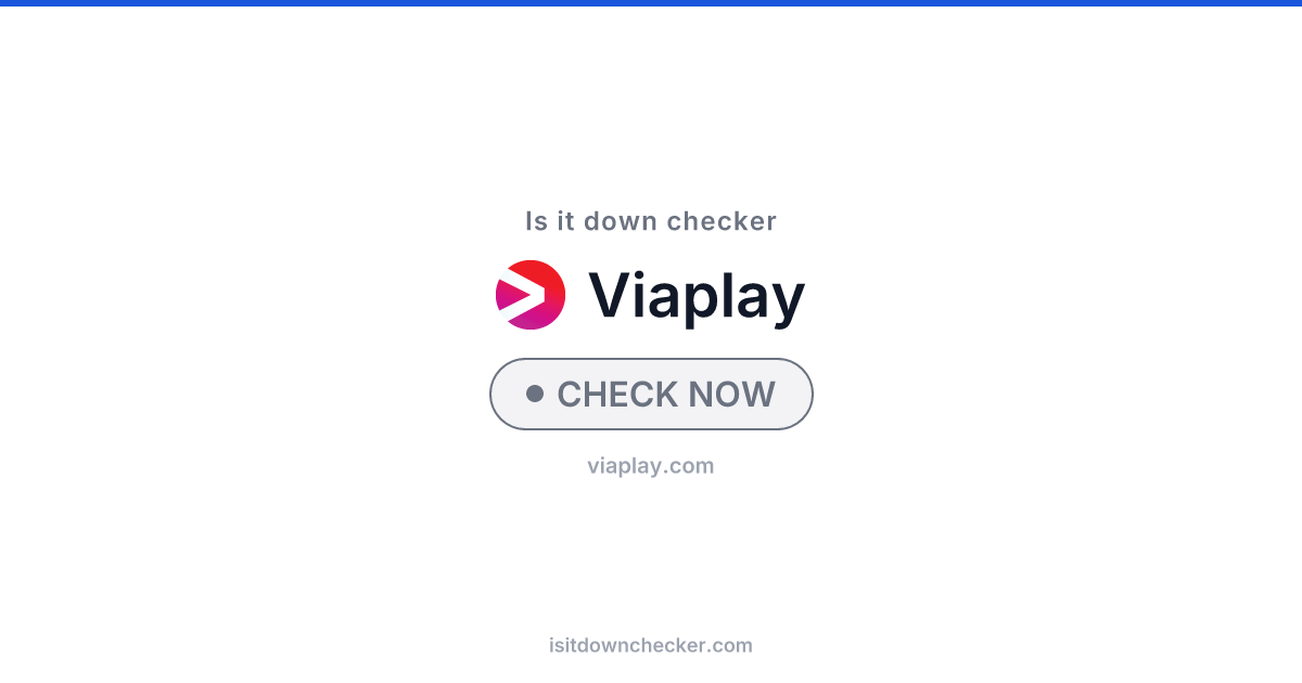 Is Viaplay Down? Check Streaming Status Now | Is it down checker